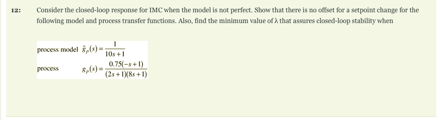 12: Consider the closed-loop response for IMC when | Chegg.com