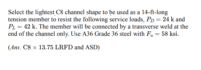 Solved Select the lightest C8 channel shape to be used as a | Chegg.com