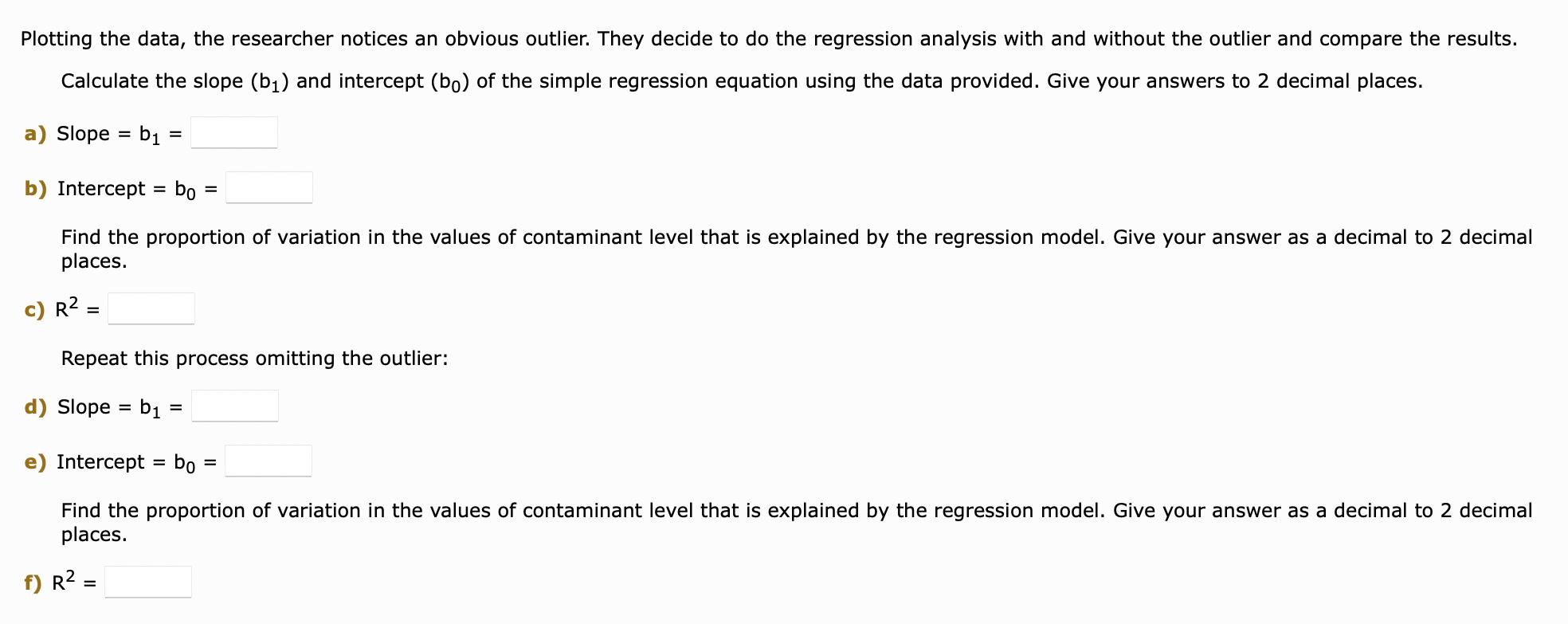 Solved A biologist is studying the levels of heavy metal | Chegg.com