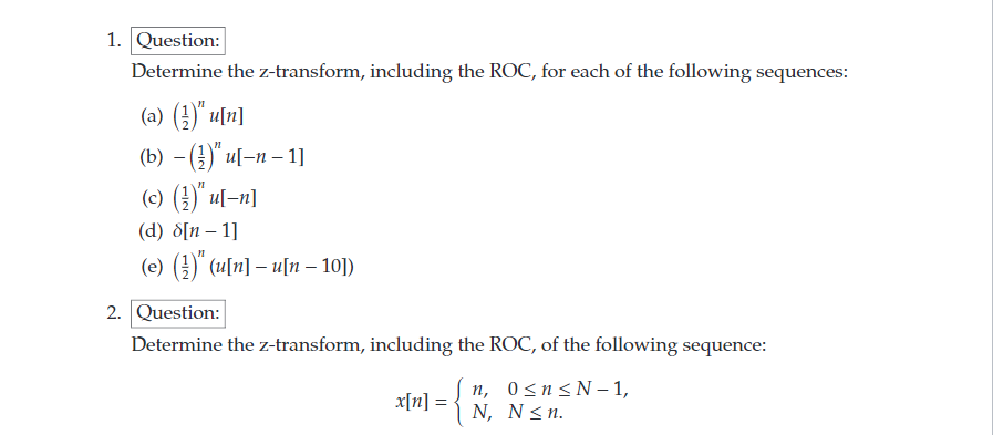 Solved 1. Question: Determine the z-transform, including the | Chegg.com