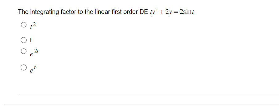 Solved The integrating factor to the linear first order DE | Chegg.com