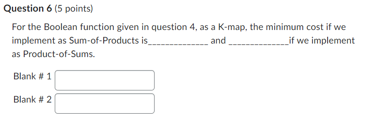 Solved Question 4 (4 points) Saved For the Boolean function | Chegg.com