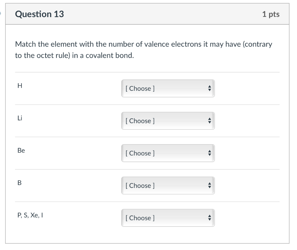 Solved Question 13 1 pts Match the element with the number | Chegg.com