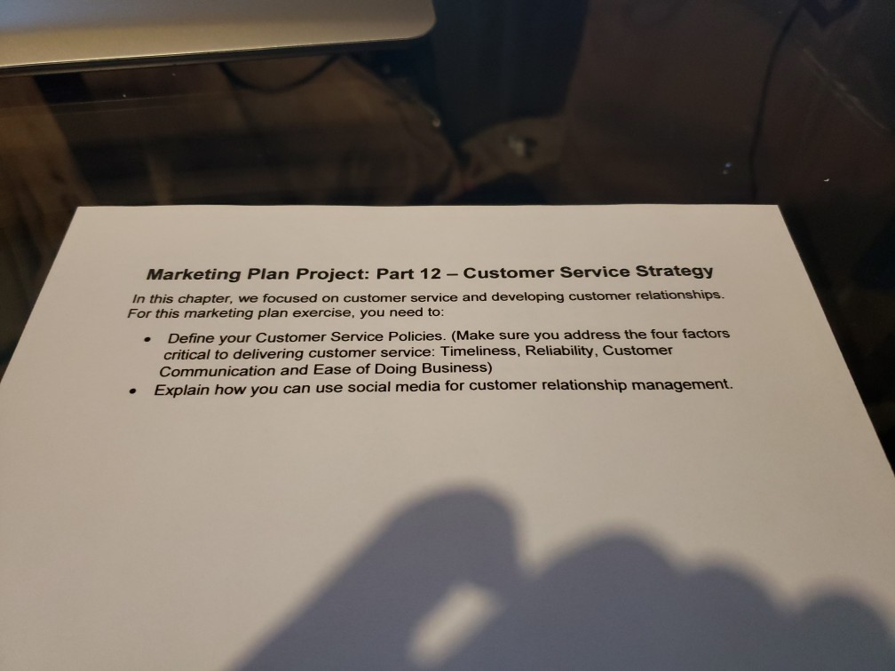 Solved Marketing Plan Project: Part 12 - Customer Service | Chegg.com
