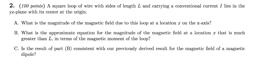 Solved 2. (100 points) A square loop of wire with sides of | Chegg.com