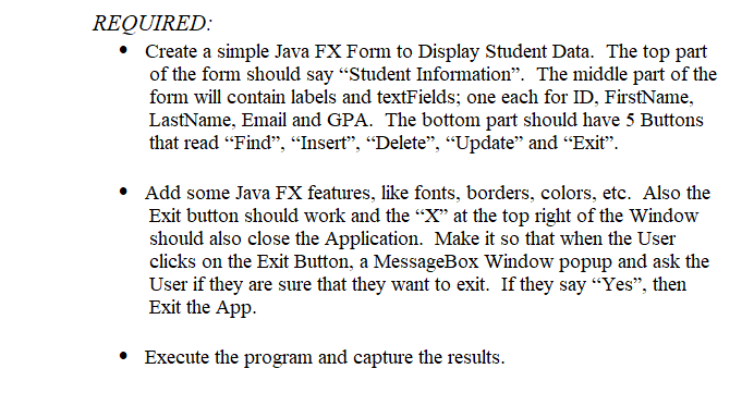 Solved REQUIRED:Create a simple Java FX Form to Display | Chegg.com