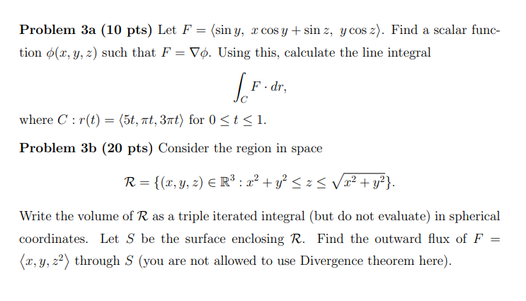Solved Problem 3a (10 pts) Let F = (sin y, a cosy +sin z, y | Chegg.com