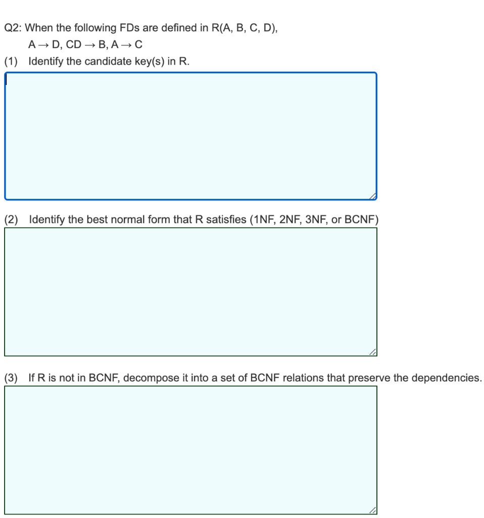 Solved Q2: When the following FDs are defined in R(A, B, C, | Chegg.com