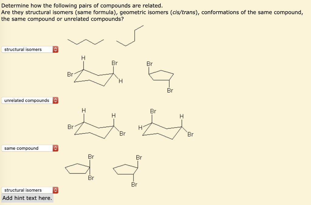 Solved Determine how the following pairs of compounds are | Chegg.com
