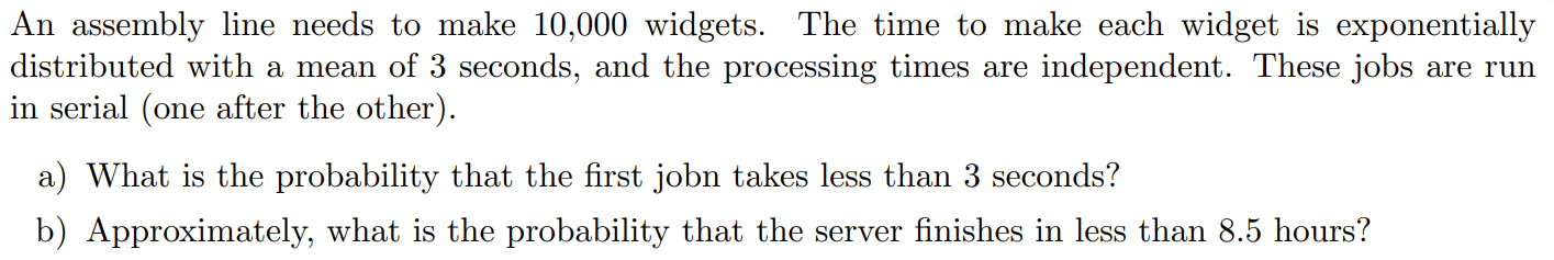 Solved An assembly line needs to make 10,000 widgets. The | Chegg.com