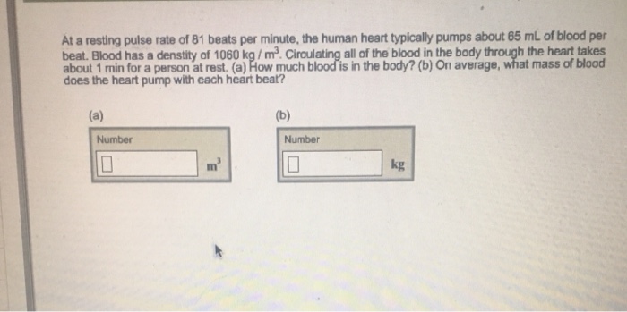 Solved At a resting pulse rate of 81 beats per minute, the | Chegg.com
