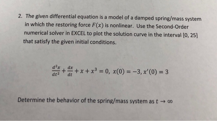 Solved 2 The Given Differential Equation Is A Model Of A