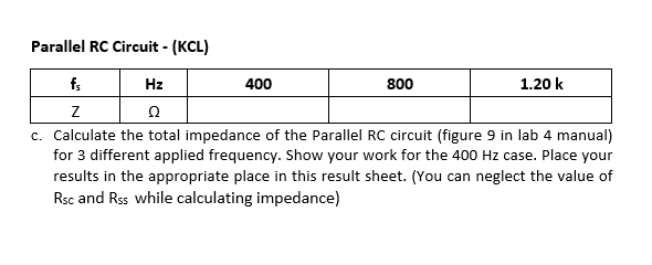 Solved Parallel RC Circuit - (KCL) c. Calculate the total | Chegg.com