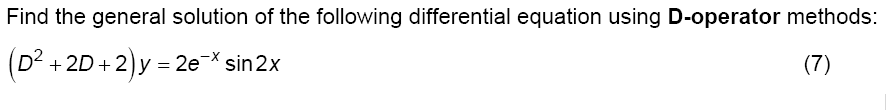 Solved Find the general solution of the following | Chegg.com