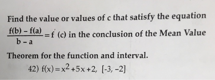 Solved Find the value or values of c that satisfy the | Chegg.com