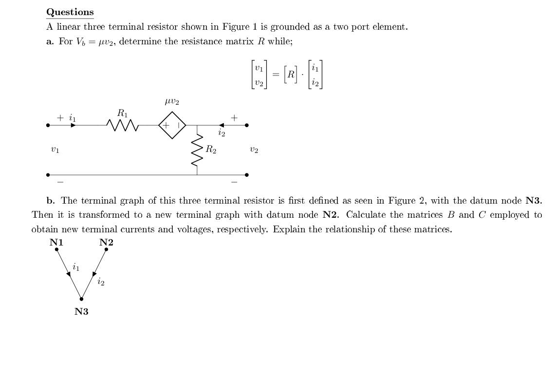 [Solved]: Questions A linear three terminal resistor shown i