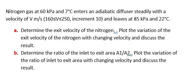 Solved Nitrogen Gas At 60 Kpa And 7°c Enters An Adiabatic