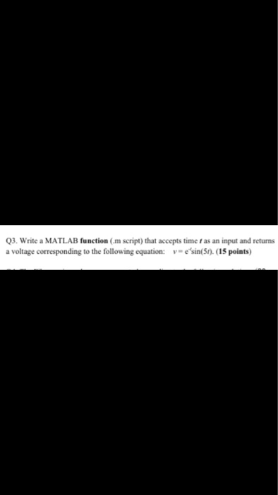 Solved Q3. Write a MATLAB function (m script) that accepts | Chegg.com
