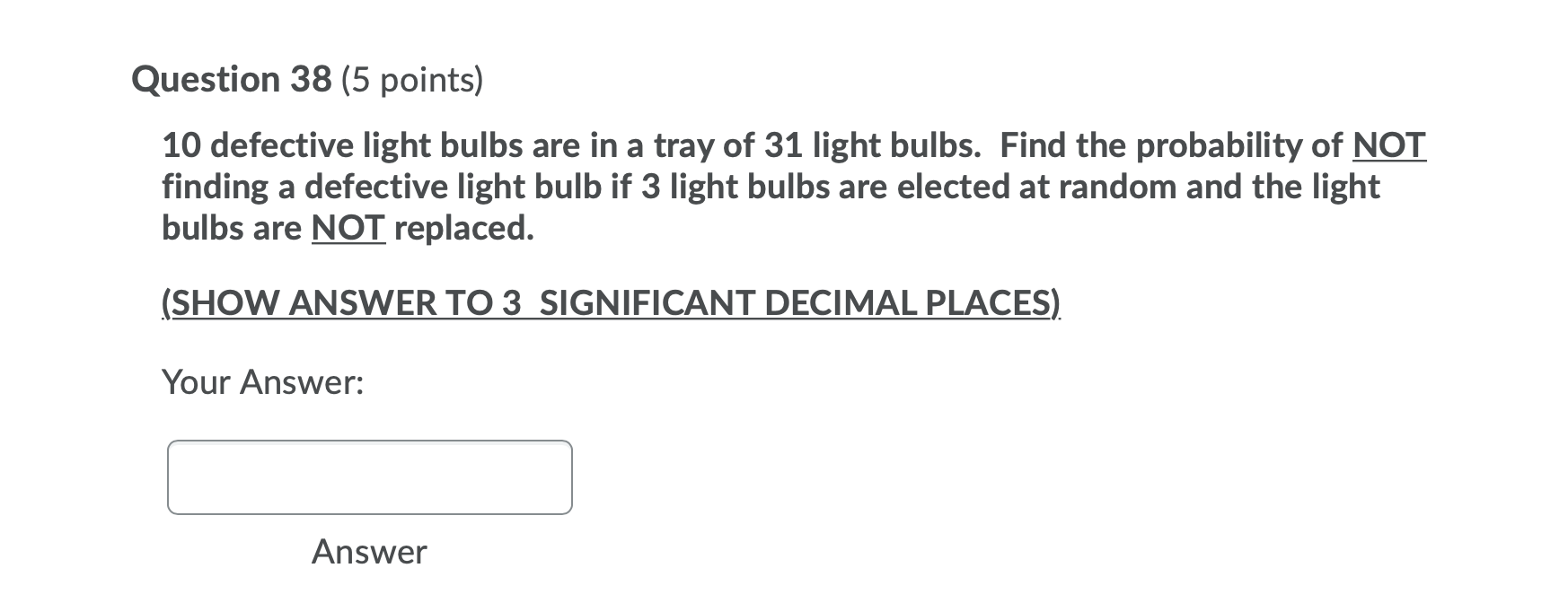 Solved Question 38 (5 points) 10 defective light bulbs are | Chegg.com