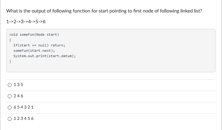 Solved What is the output of following function for start | Chegg.com