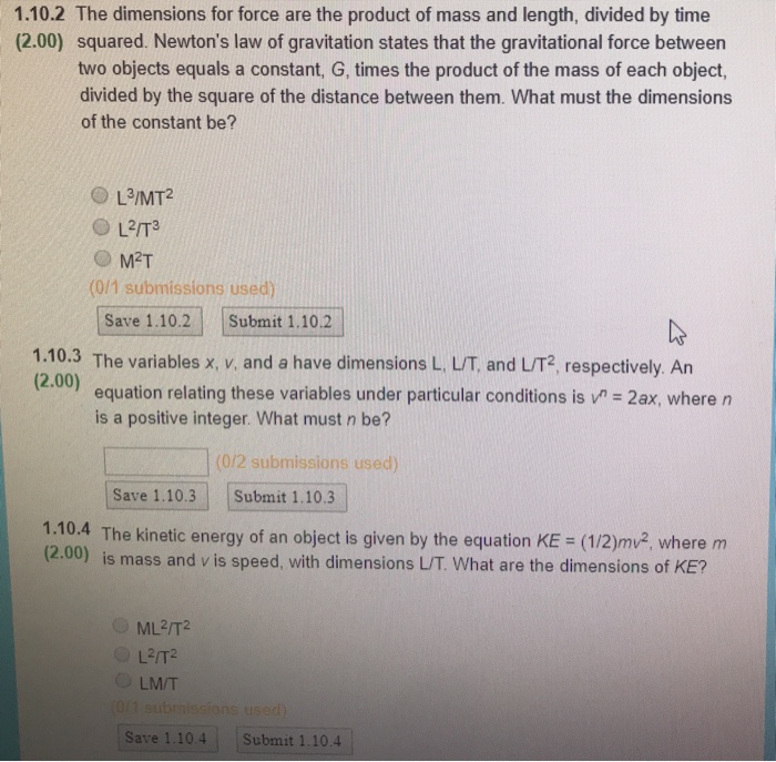 Solved 1.10.2 The dimensions for force are the product of | Chegg.com