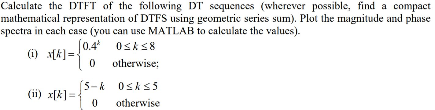 Solved Calculate the DTFT of the following DT sequences | Chegg.com