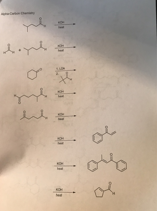 Solved Alpha-Carbon Chemistry heat 0 кон heat 0 1. LDA KOH | Chegg.com