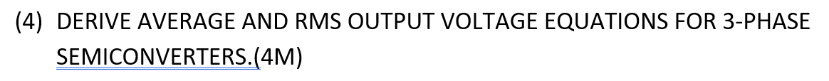 Solved (4) DERIVE AVERAGE AND RMS OUTPUT VOLTAGE EQUATIONS | Chegg.com