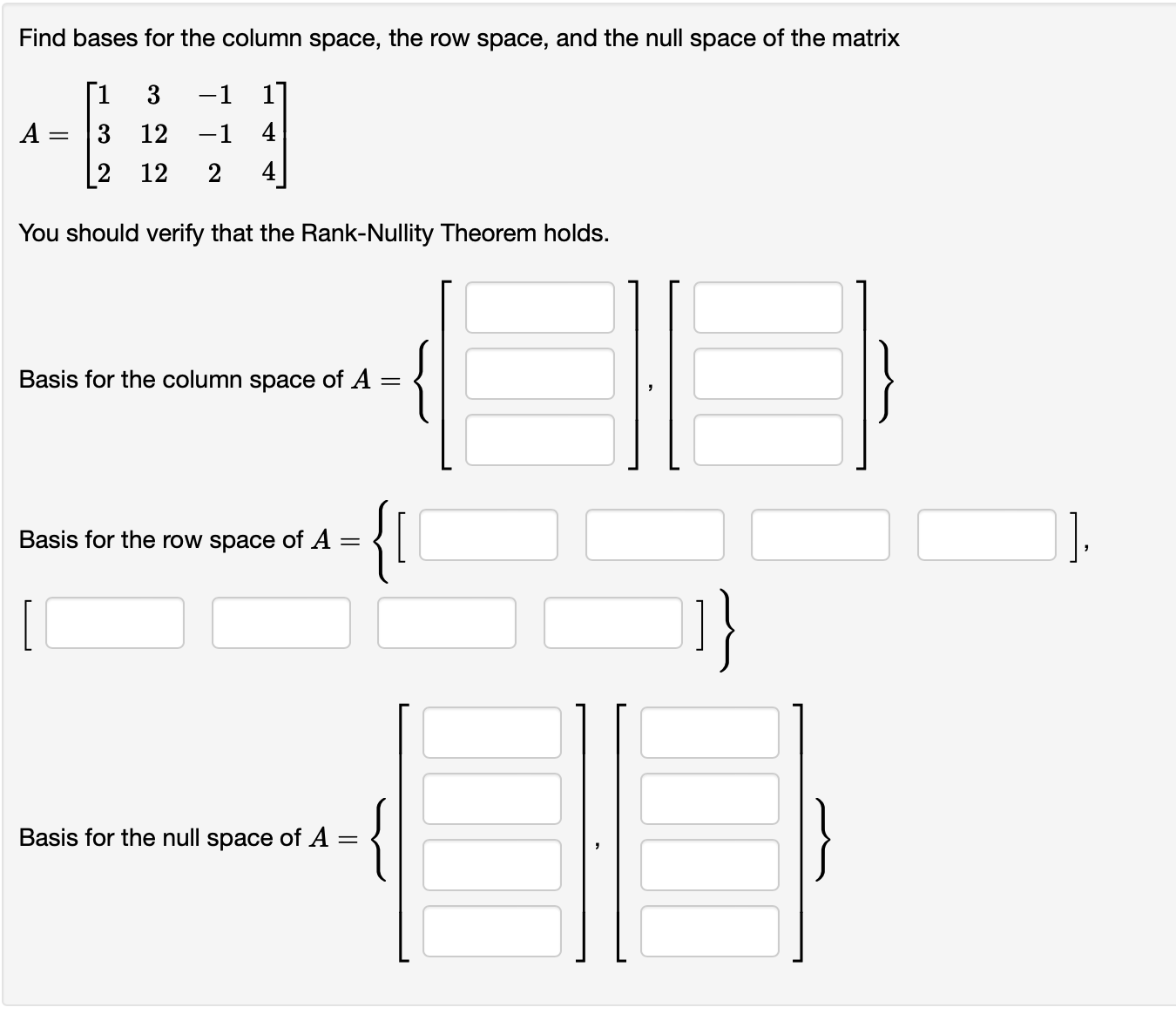 Solved Find bases for the column space, the row space, and | Chegg.com