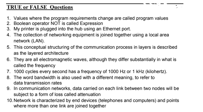 Solved TRUE or FALSE Questions 1. Values where the program | Chegg.com