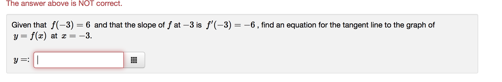 Solved The answer above is NOT correct. Given that f(−3)=6 | Chegg.com