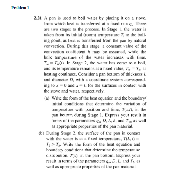 Solved Problem1 2.21 A pan is used to boil water by placing | Chegg.com