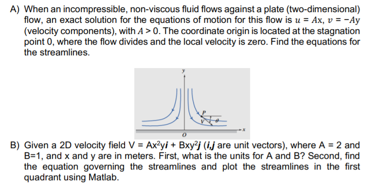 Solved A) When an incompressible, non-viscous fluid flows | Chegg.com