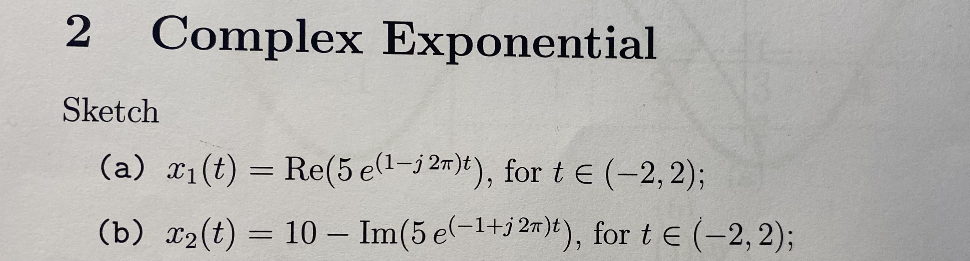 Solved 2 Complex Exponential Sketch (a) | Chegg.com