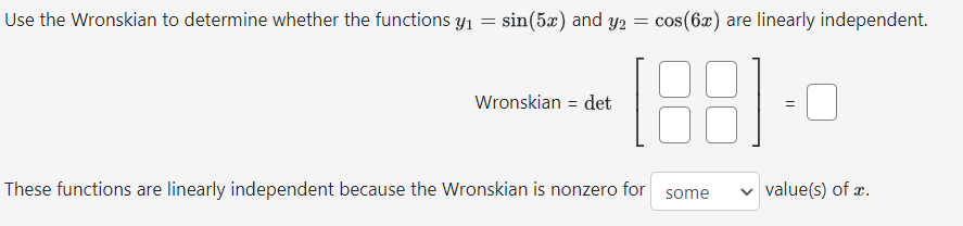 Solved Use the Wronskian to determine whether the functions | Chegg.com