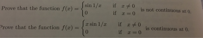Solved Prove that the function f(x) = {sin 1/x if x | Chegg.com
