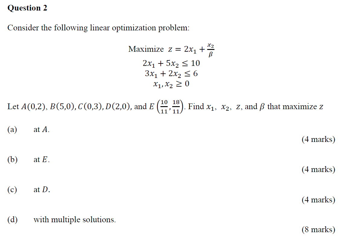 Solved Question 2 Consider the following linear optimization | Chegg.com