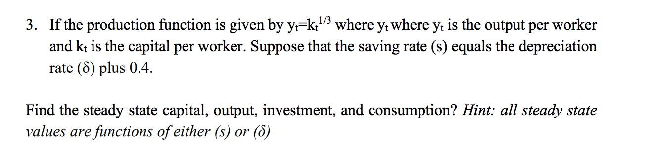 Solved 1 3 3 If The Production Function Is Given By Y Kt