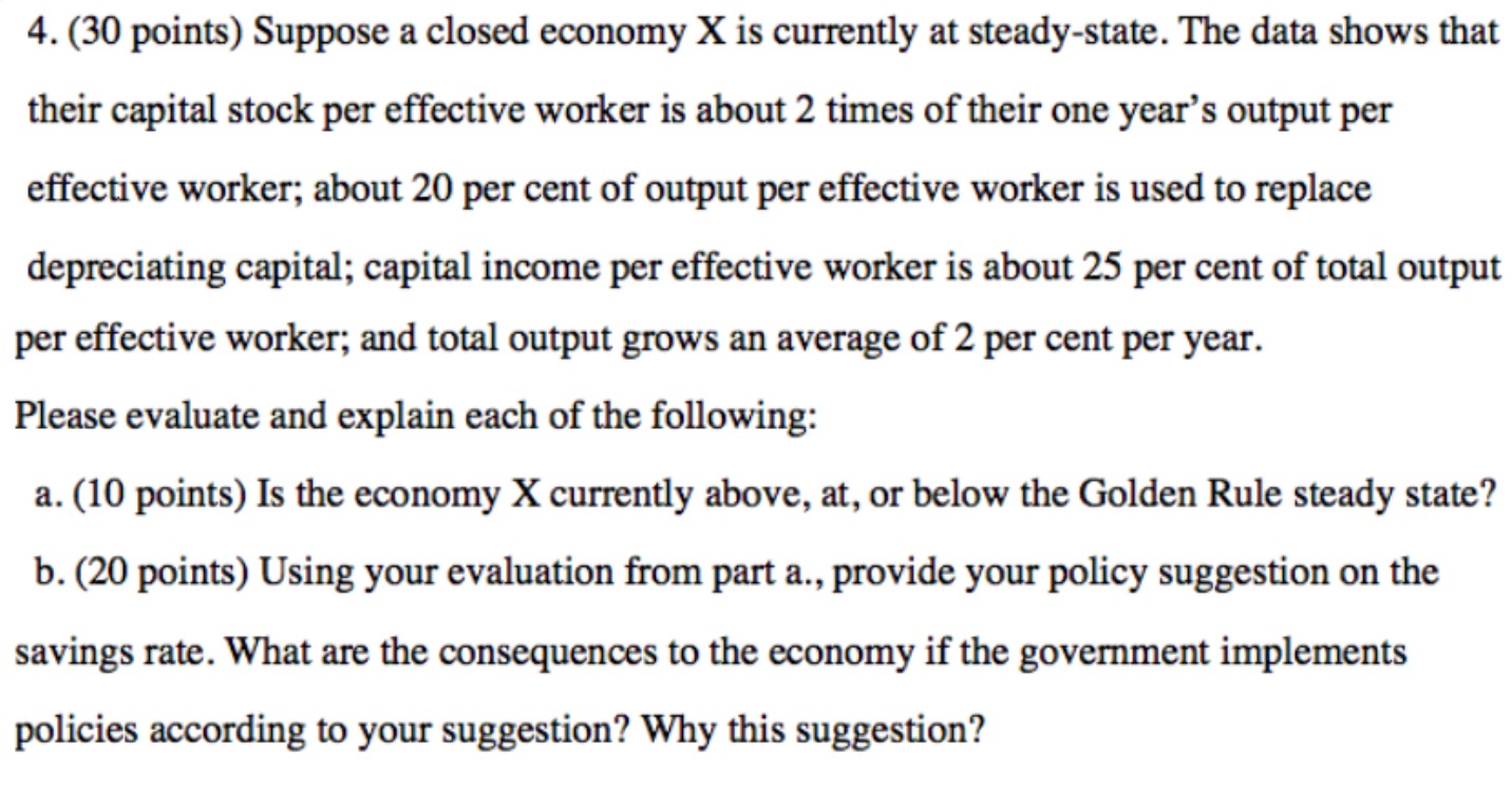 Solved 4. ( 30 points) Suppose a closed economy X is | Chegg.com