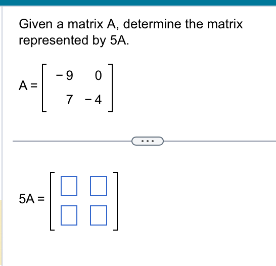 Solved Given a matrix A, determine the matrix represented by | Chegg.com