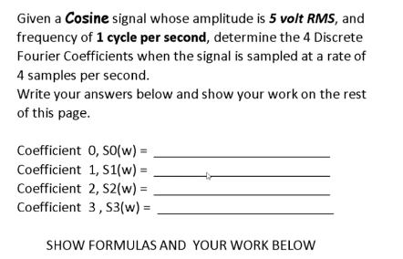Solved Given a Cosine signal whose amplitude is 5 volt RMS, | Chegg.com