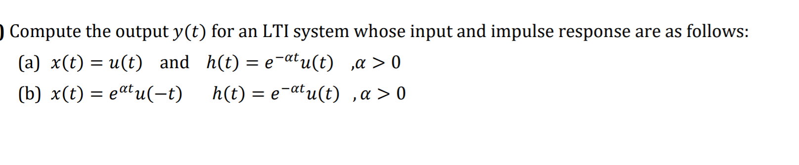 Solved Compute the output y(t) for an LTI system whose input | Chegg.com