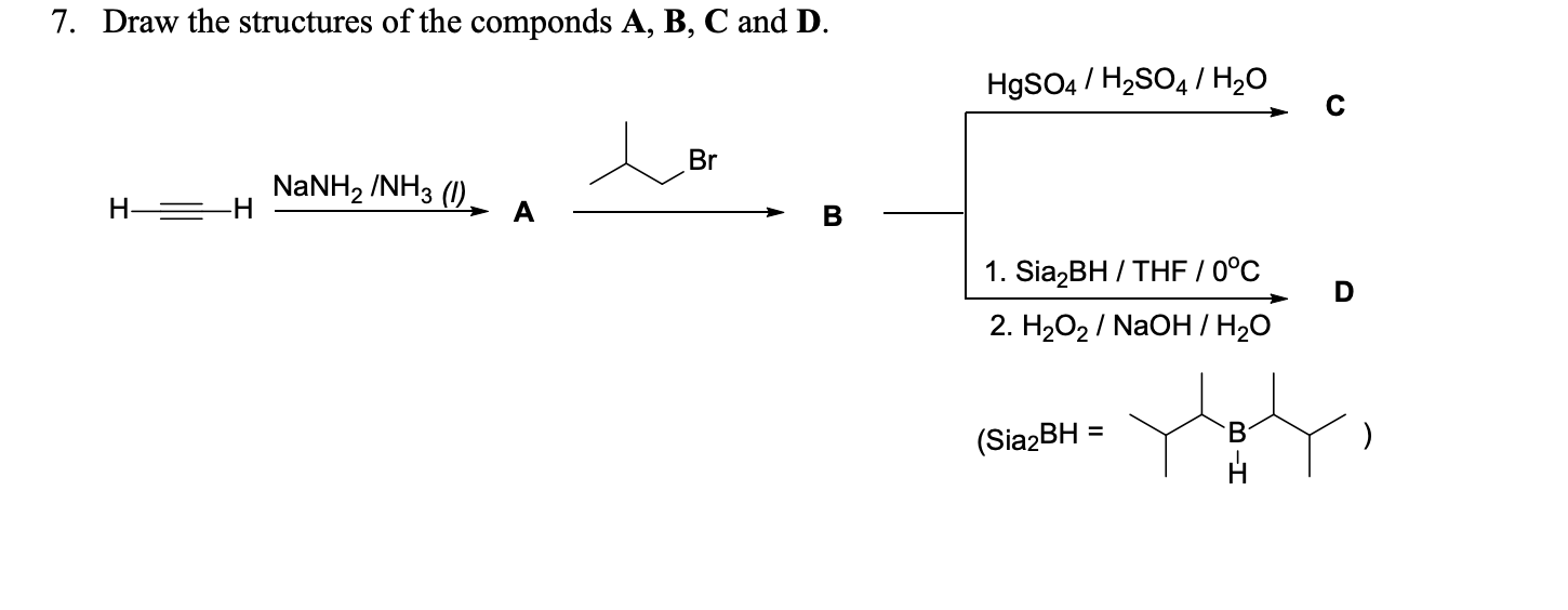 Solved 7. Draw the structures of the componds A, B, C and D. | Chegg.com