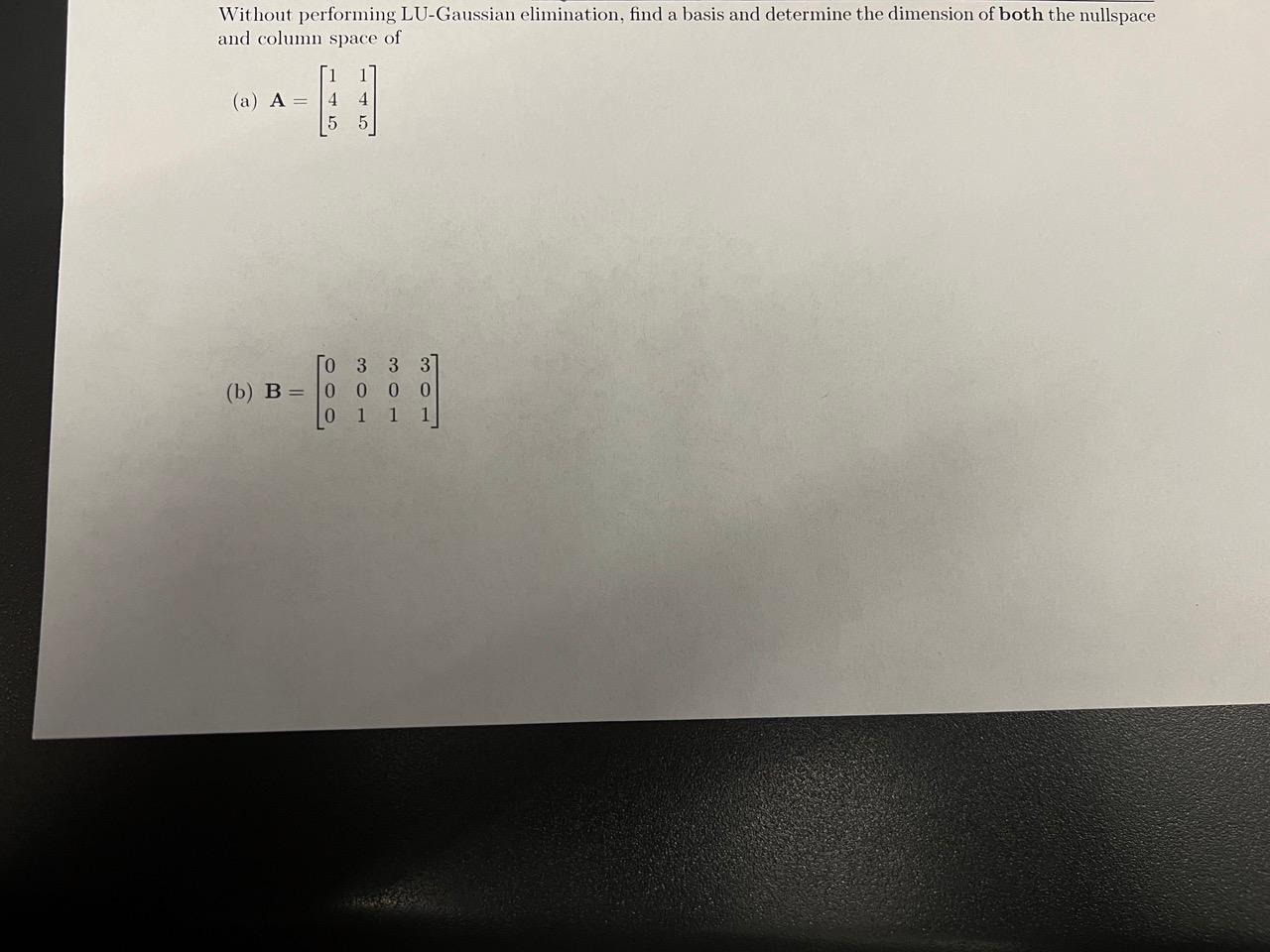 Solved Without performing LU-Gaussian elimination, find a | Chegg.com