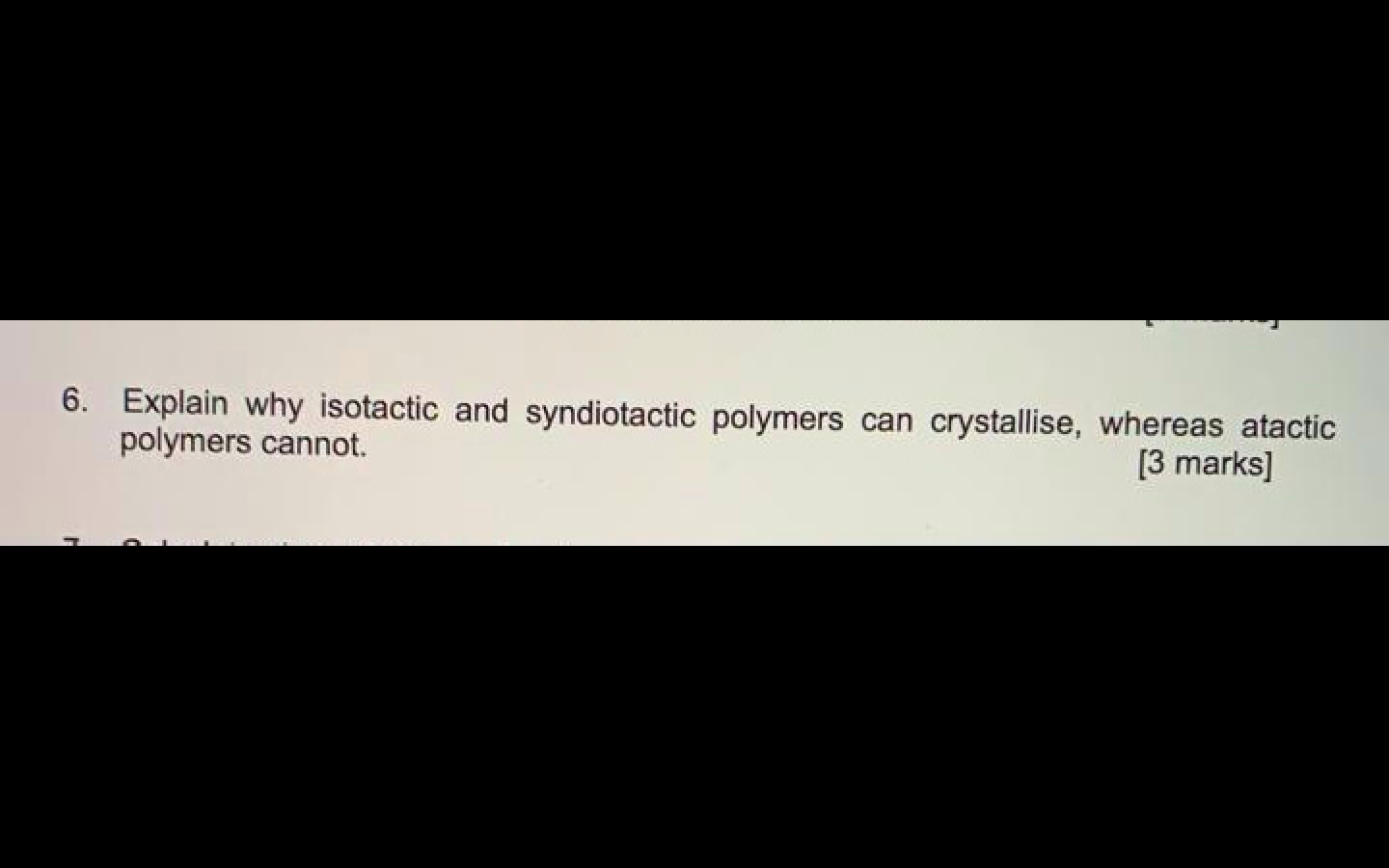 Solved 6. Explain why isotactic and syndiotactic polymers | Chegg.com