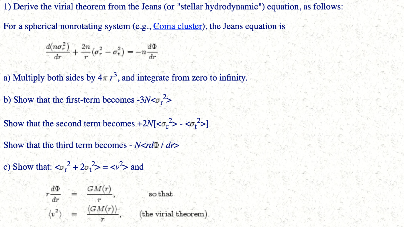 Solved 1) Derive the virial theorem from the Jeans (or | Chegg.com