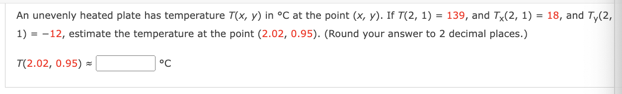 Solved An unevenly heated plate has temperature T(x,y) in ∘C | Chegg.com