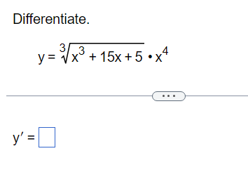 Solved Differentiate.y=x3+15x+53*x4y'= | Chegg.com