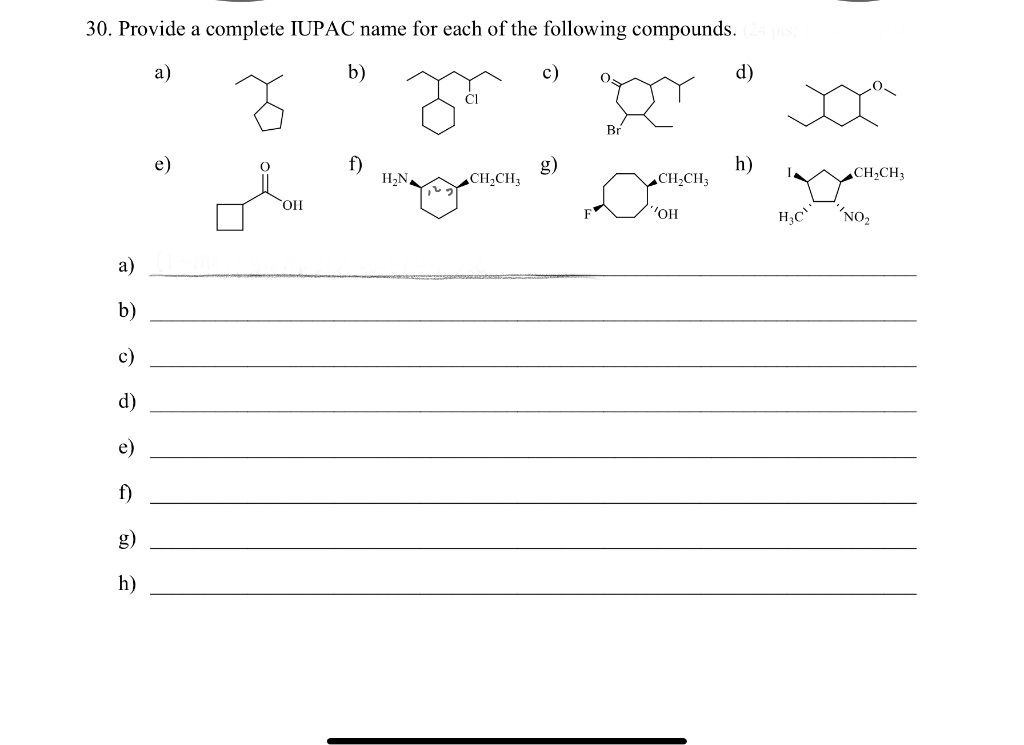 Solved 30. Provide a complete IUPAC name for each of the | Chegg.com