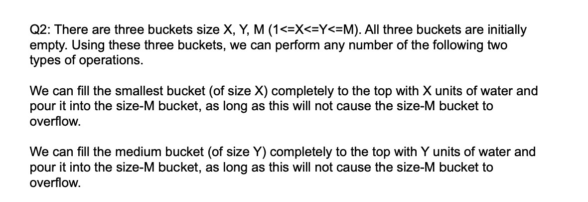 Solved Q2: There are three buckets size X, Y, M | Chegg.com